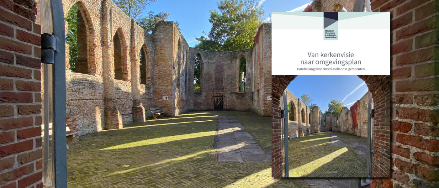 Van kerkenvisie naar omgevingsplan. Handreiking voor Noord-Hollandse ... Van kerkenvisie naar omgevingsplan. Handreiking voor Noord-Hollandse ...